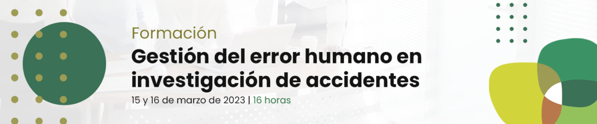 Formación: Gestión del error humano en investigación de accidentes ...